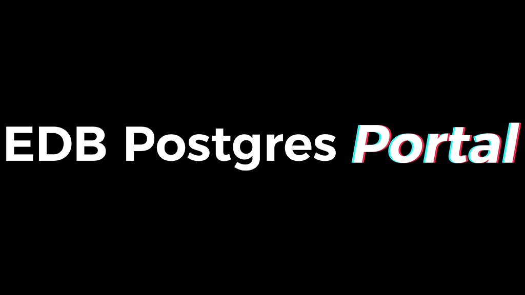 Edb Postgres Portal公開 Edb Postgres Portal